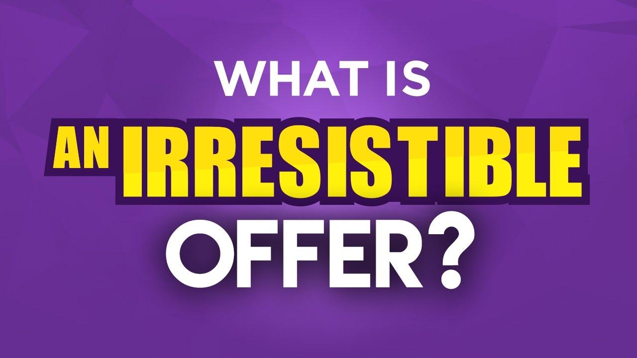 The ultimate guide to creating irresistible offers